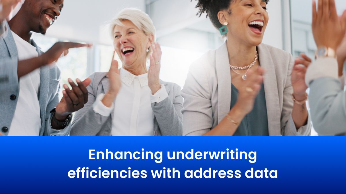 Enhancing underwriting efficiencies with address data