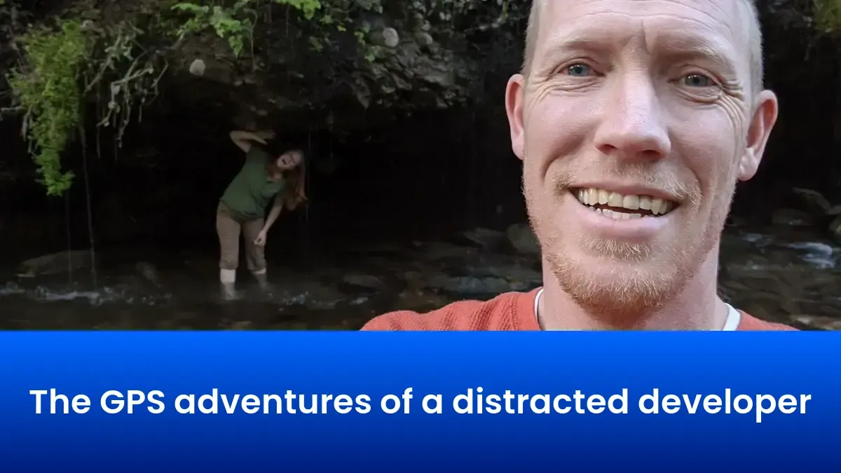 The GPS adventures of a distracted developer