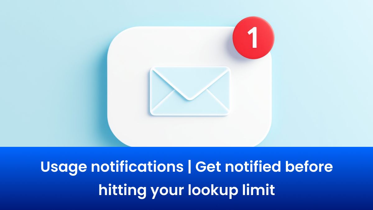 Usage notifications | Get notified before hitting your lookup limit